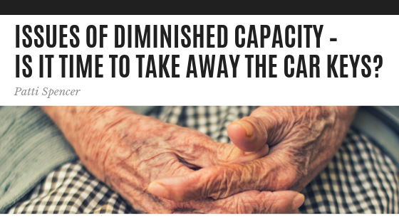 Issues of Diminished Capacity - Is it Time to Take Away the Car Keys ...