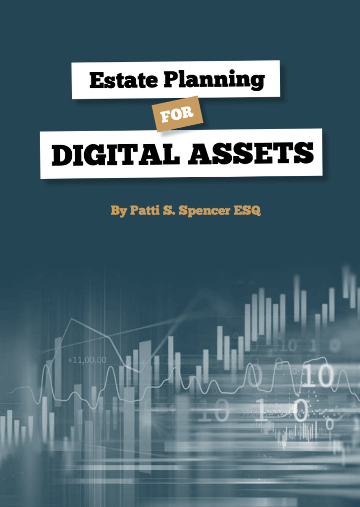 FREE Resource - Estate Planning for Digital Assets - Spencer Law Firm